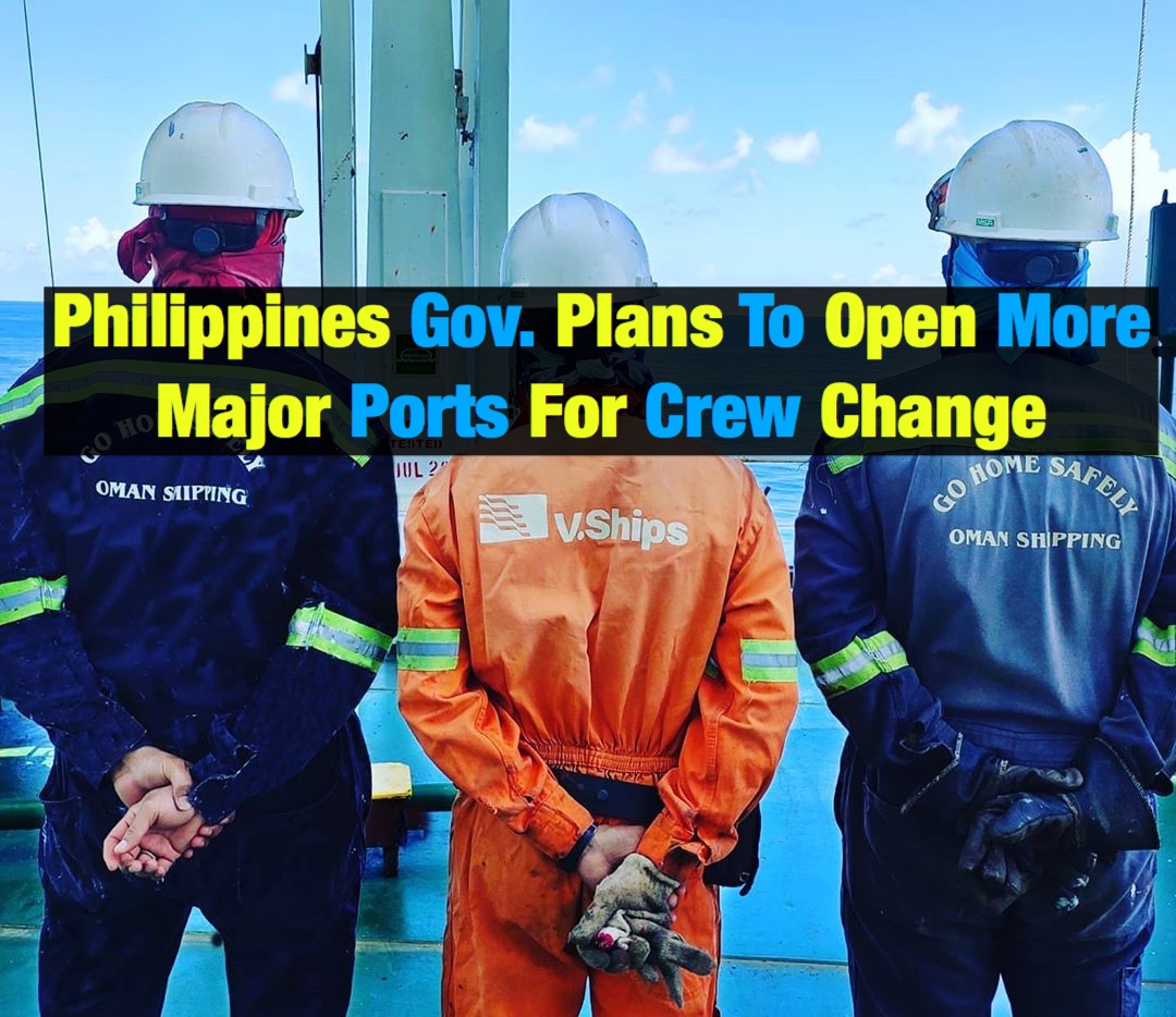 Philippines Plans to Open More Ports for Crew Change- MARINA ...